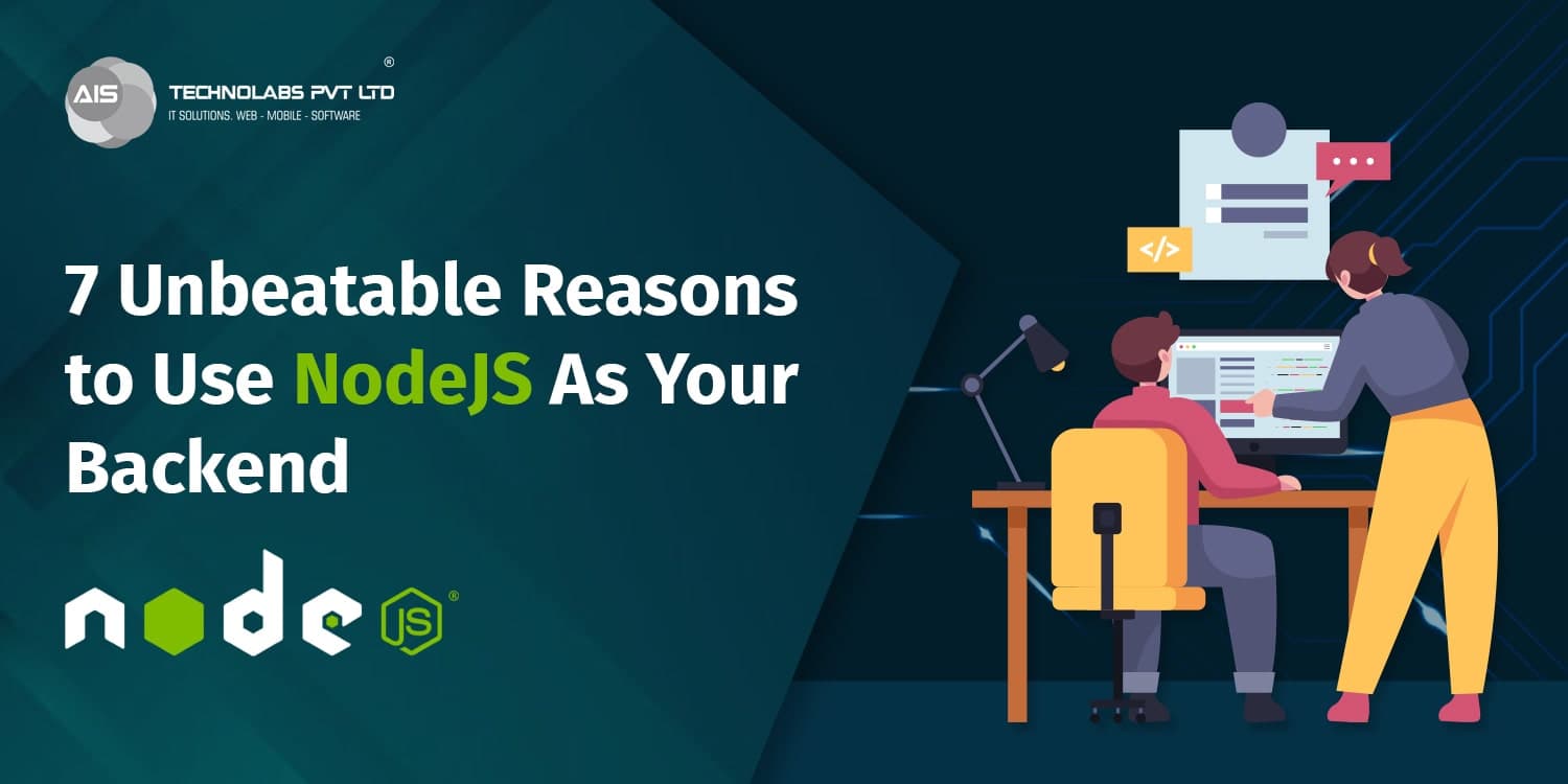 Use NodeJS as Your Backend for These 7 Unbeatable Reasons